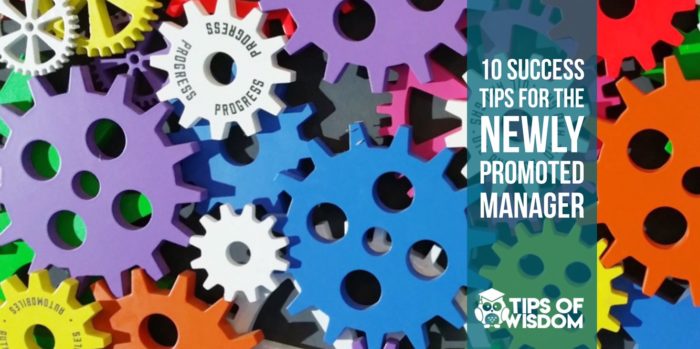10 Success Tips for the Newly Promoted Manager