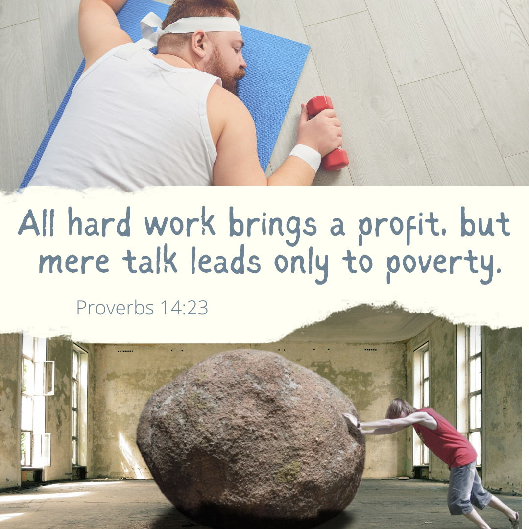 Proverbs 14:23 | A Paradox of Work Ethics - Tips of Wisdom