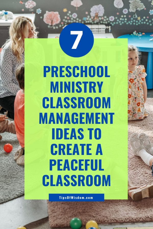 7 Preschool Ministry Classroom Management Ideas to Create a Peaceful ...