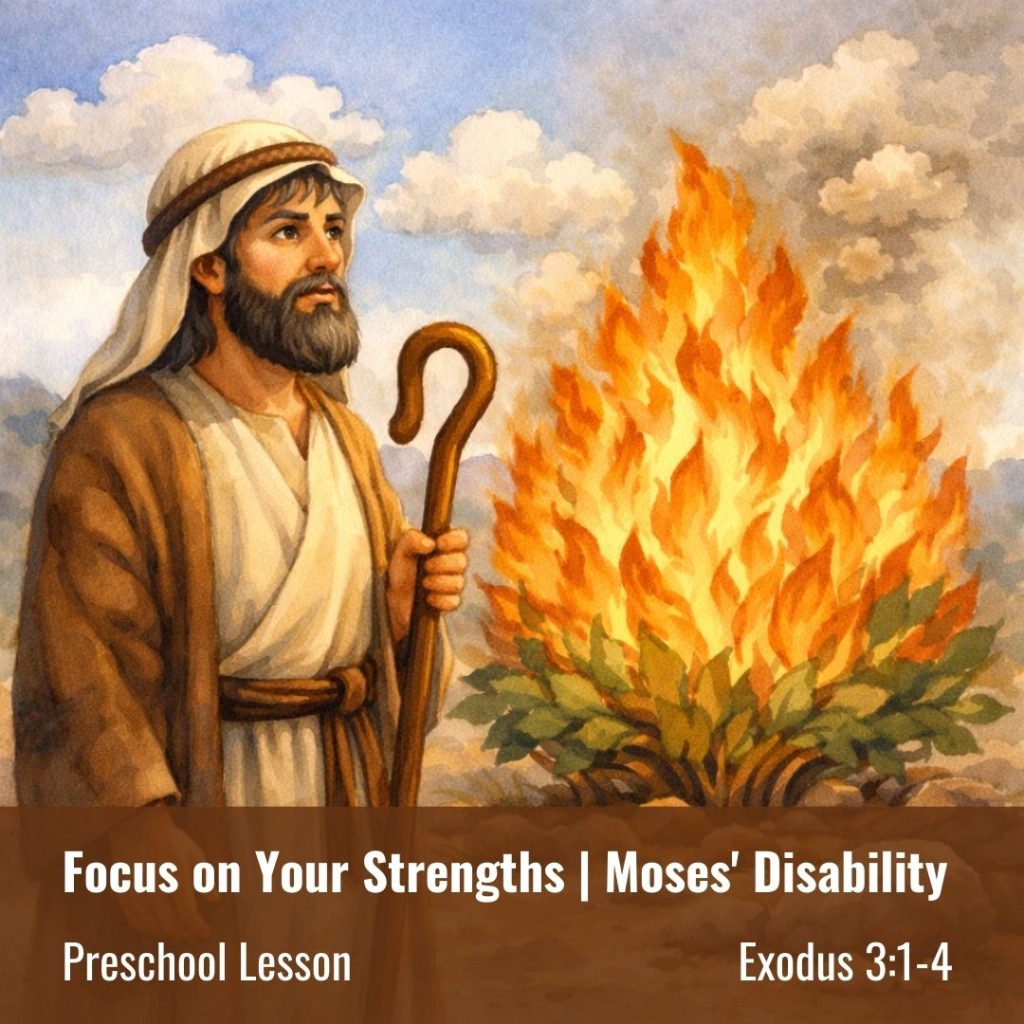 Exodus 31-4 Moses Disability FOcus on Your Strengths Preschool Lesson ...