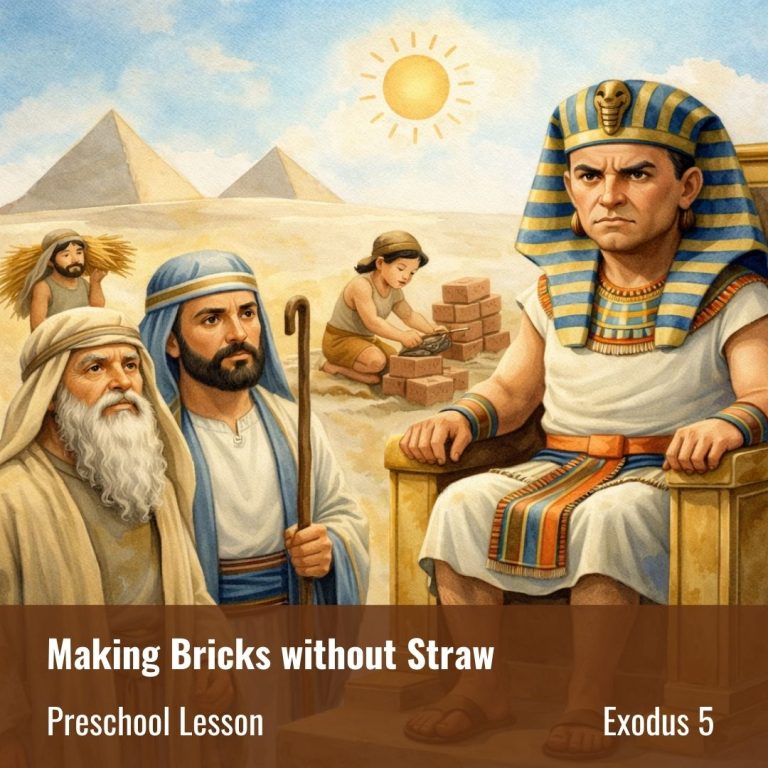 Exodus 5 Making Bricks without Straw Preschool Lesson - Tips of Wisdom