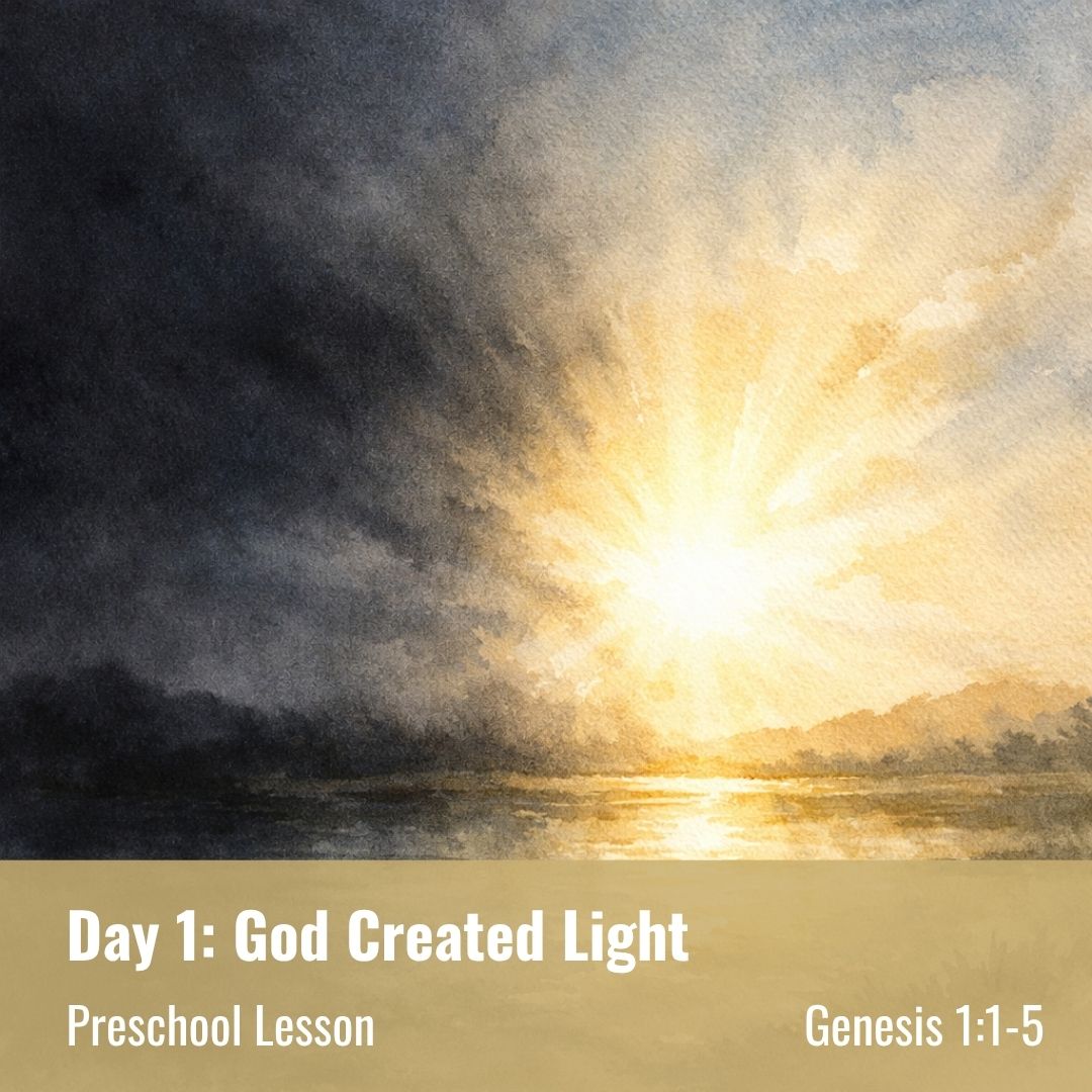 Genesis 11-6 Day 1 God Created Light Preschool Lesson - Tips of Wisdom